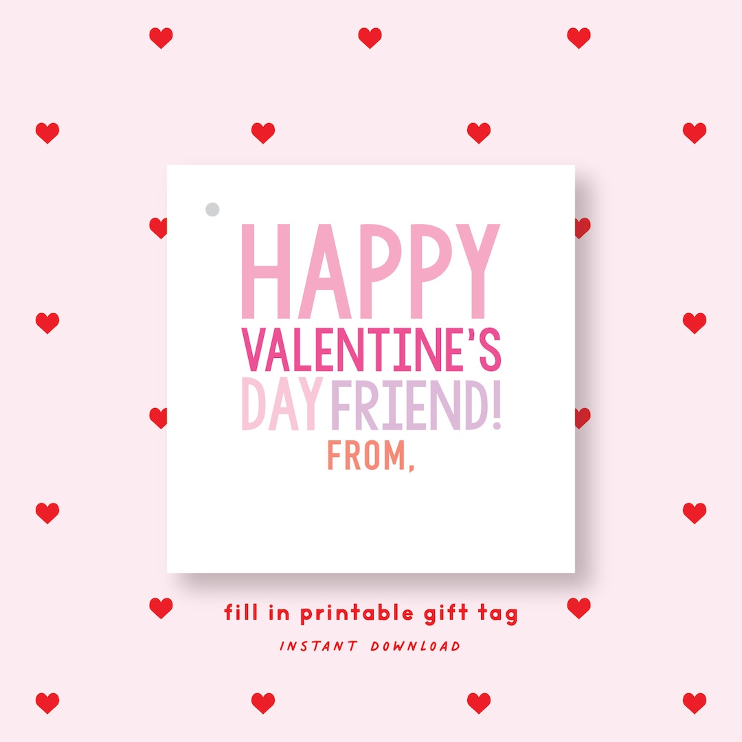 FILL IN PRINTABLE Happy Valentine's Day Friend Gift Tag or Sticker Pink ...
