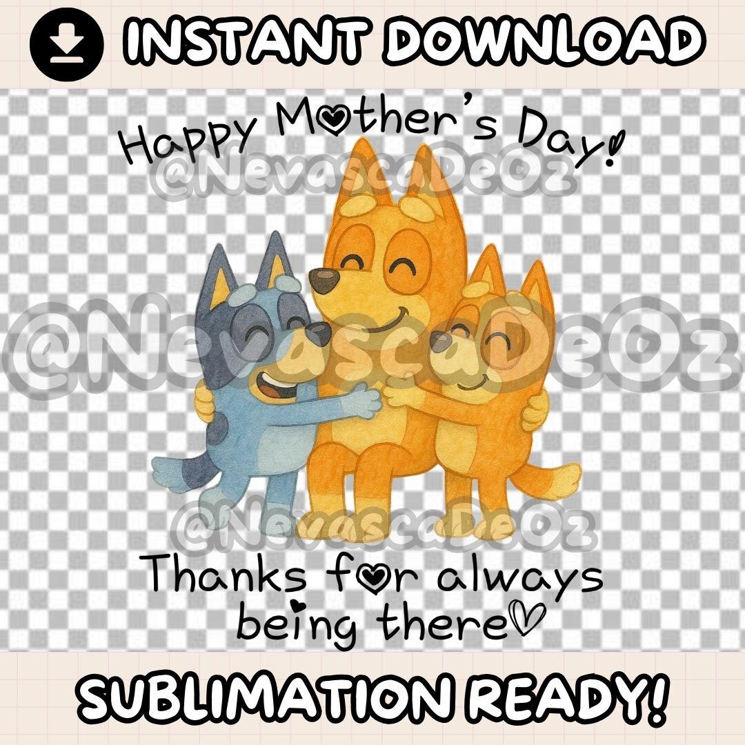 Bluey Mother's Day, Bluey Clipart for DIY Crafts and Gifts for Mom ...