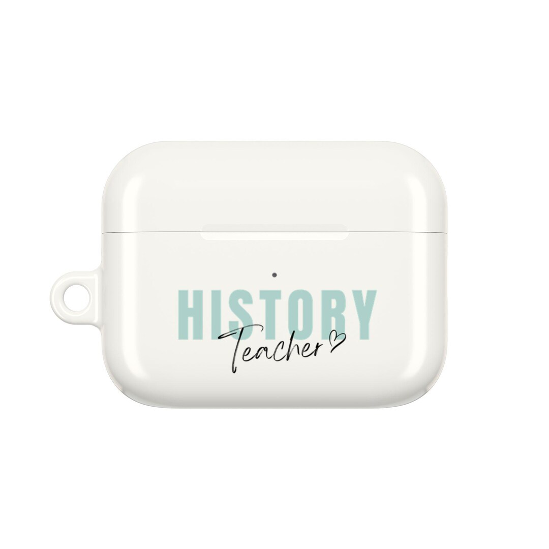 History Teacher AirPod Case, Teacher Gift, Custom Airpods Cover, Unique ...