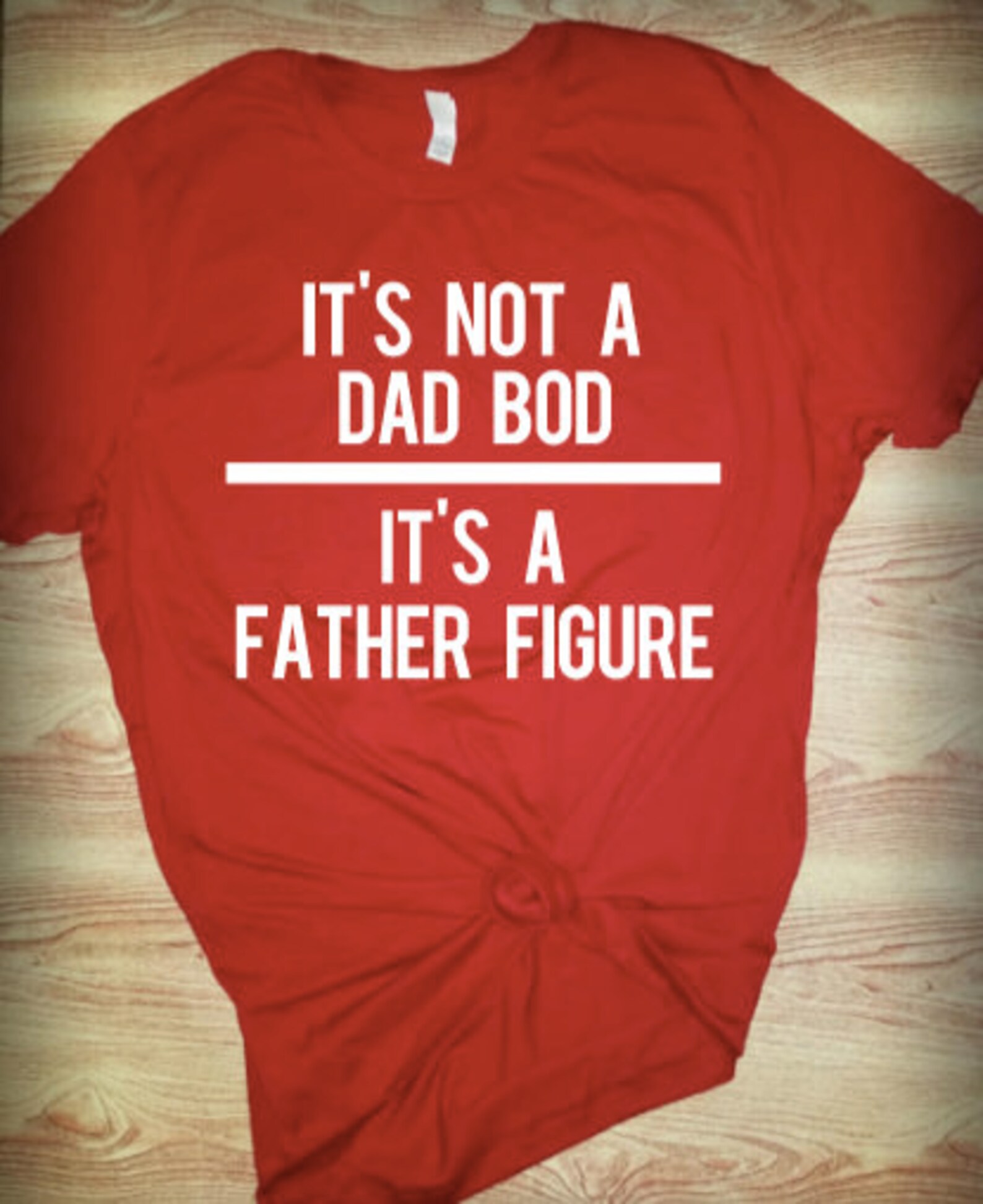 It's Not a Dad Bod It's a Father Figure Father's - Etsy