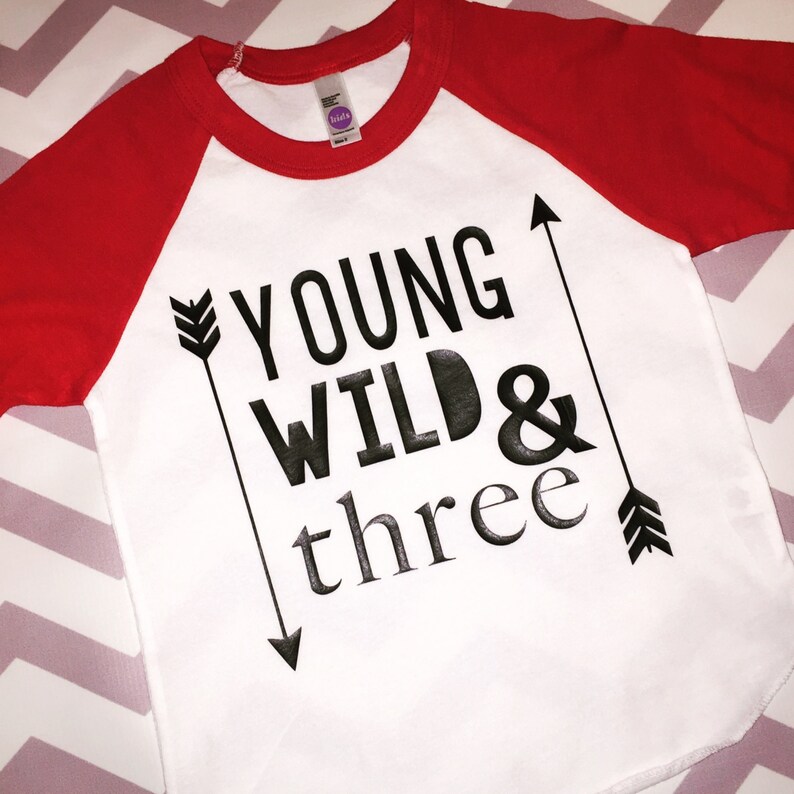 Young Wild and Three Birthday Shirt Third Birthday Shirt | Etsy