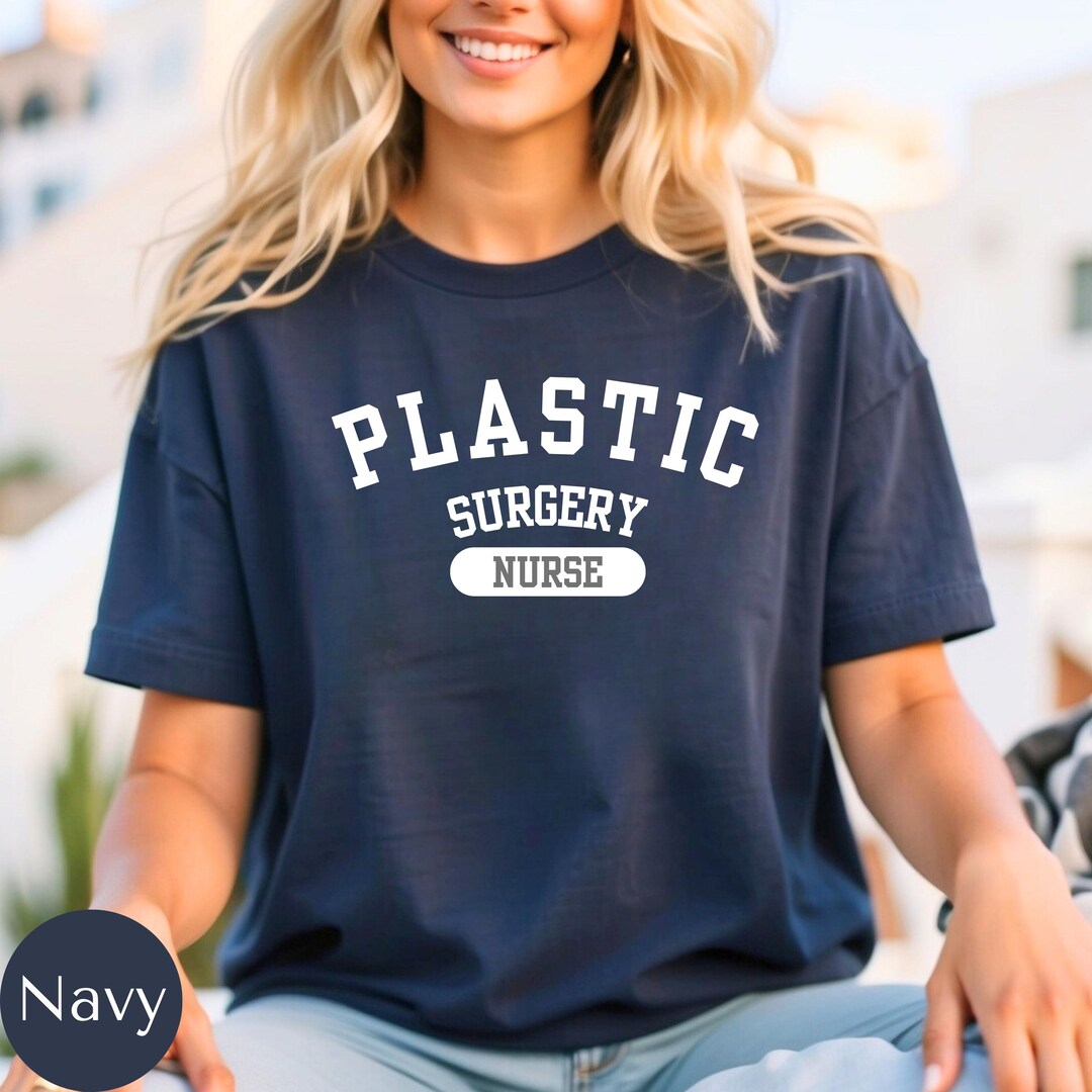 Plastic Surgery Nurse Tee Shirt Gift, Cosmetic Surgery Nurse, Plastics ...