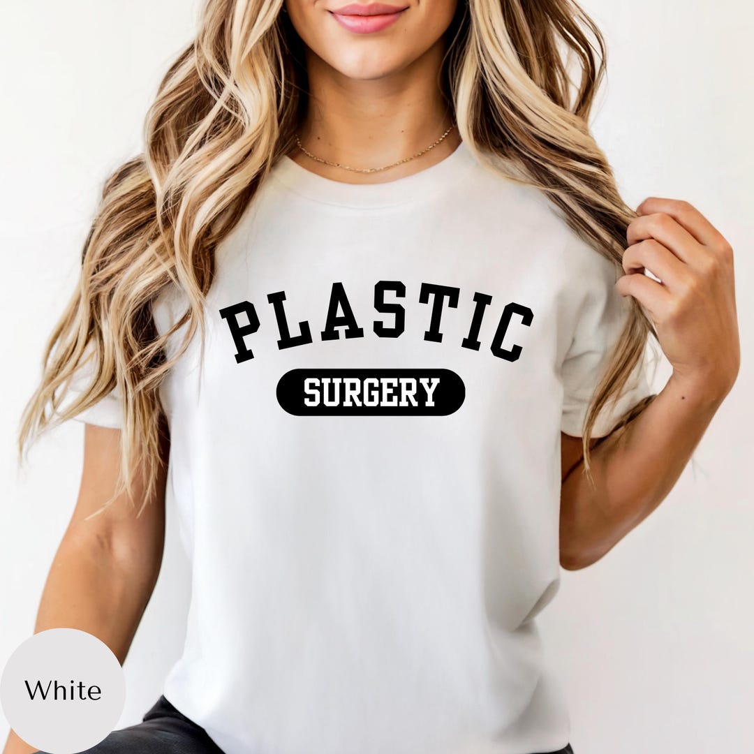 Plastic Surgeon Surgery Tee Shirt Gift for Plastic Surgery Nurse ...