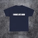 I Make Life Hard Tee, Funny Couple Matching T-shirt, Adult Humour ...