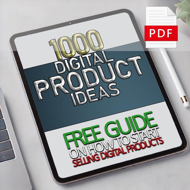 1000 Digital Product Ideas + FREE GUIDE on How to Start Selling Digital ...