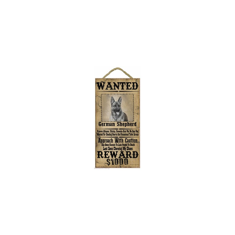 Wanted Western Poster Style German Shepherd Funny Dog Pet Sign Plaque ...