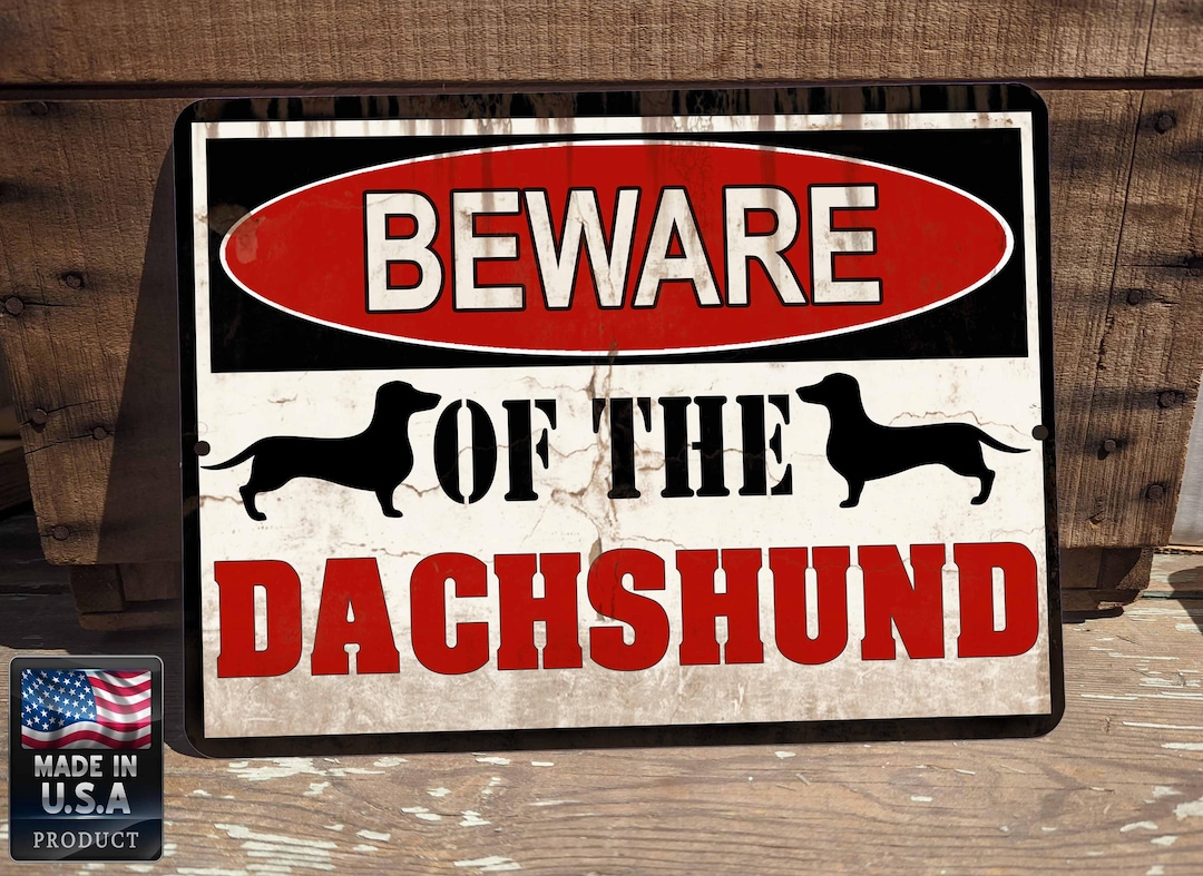 Beware of the Dachshund Funny Dog Warning 9" X 12" Metal SIGN Door ...
