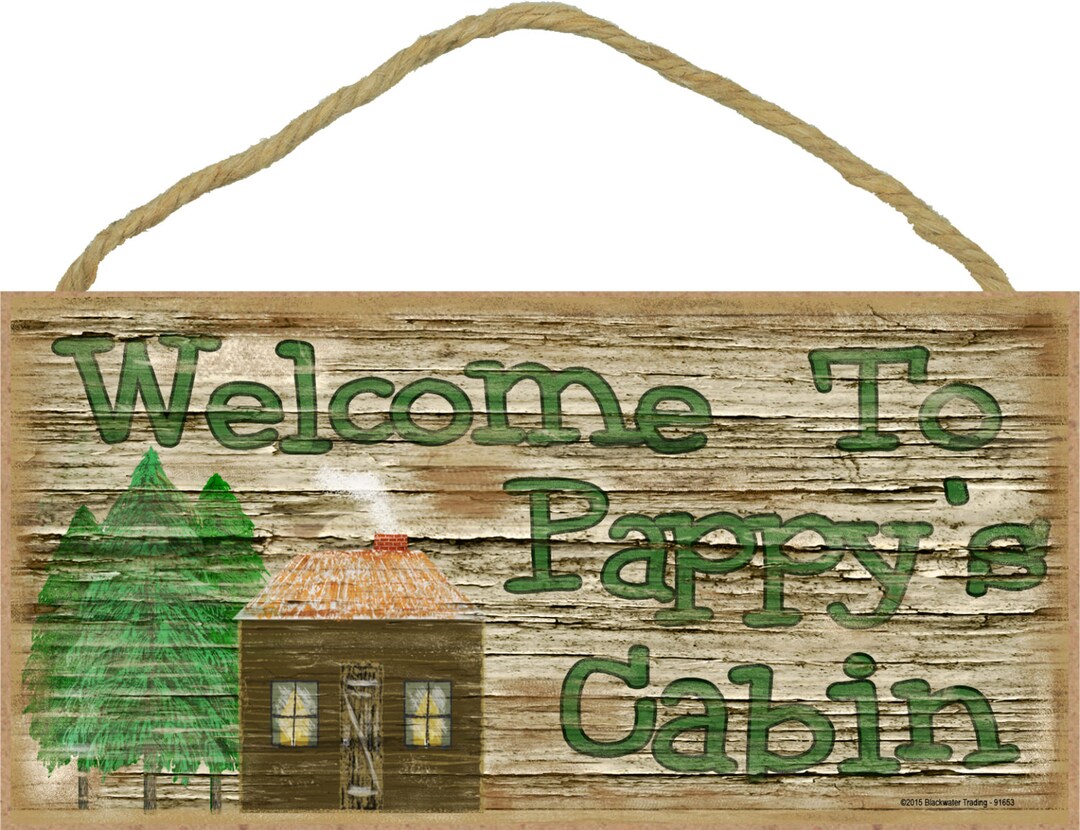 Welcome to Pappy's Cabin Rustic 5x10 - Etsy