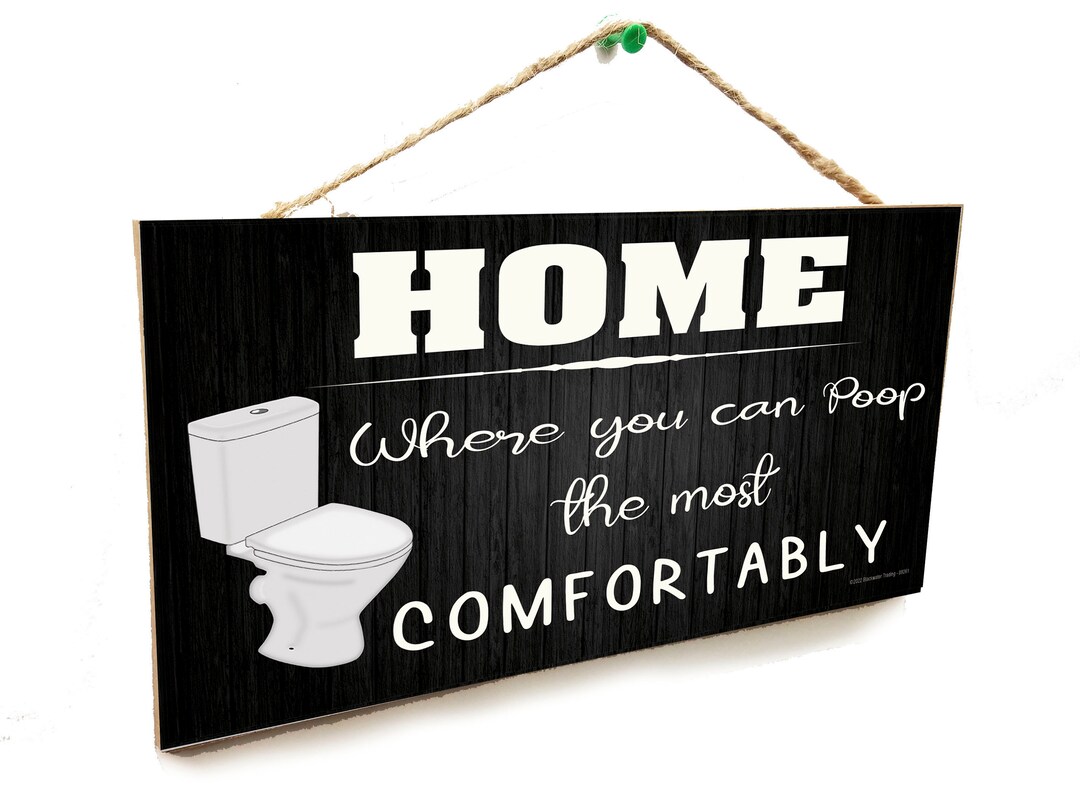 5x10 Home Where You Can Poop Comfortably Funny - Etsy