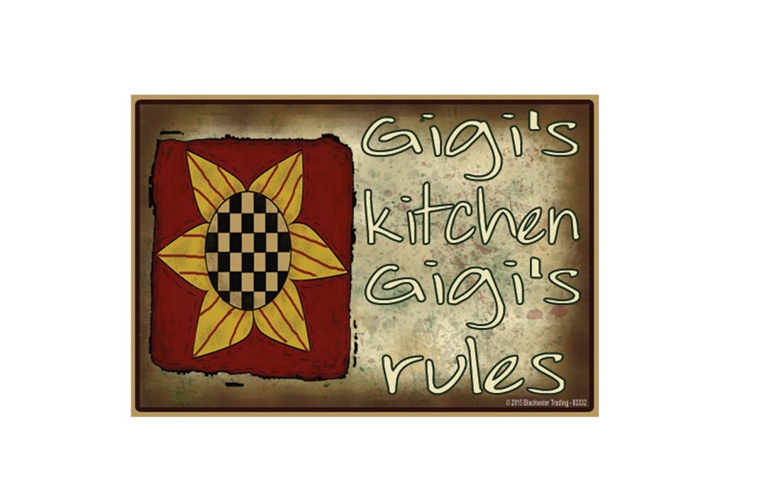 Gigi's Kitchen, Gigi's Rules Sunflower Funny Grandmother Fridge ...
