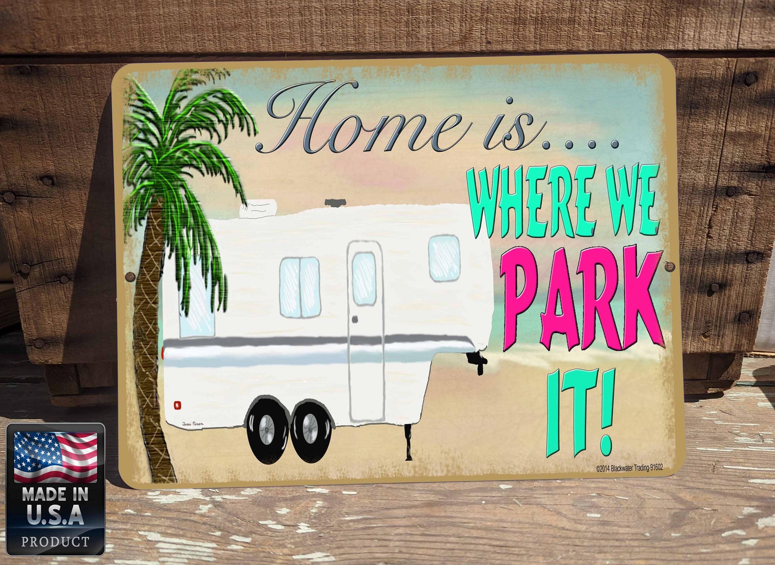 Beach Home is Where We Park It 5th Wheel Camping Metal Sign Camper 9 ...