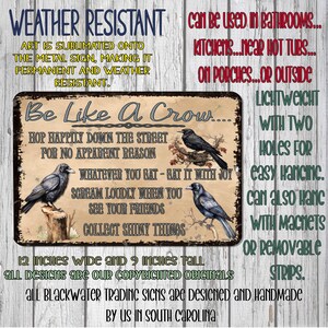 Be Like A Crow Fun Crows Metal Sign 9x12" Wall Door Wreath Yard Farm ...