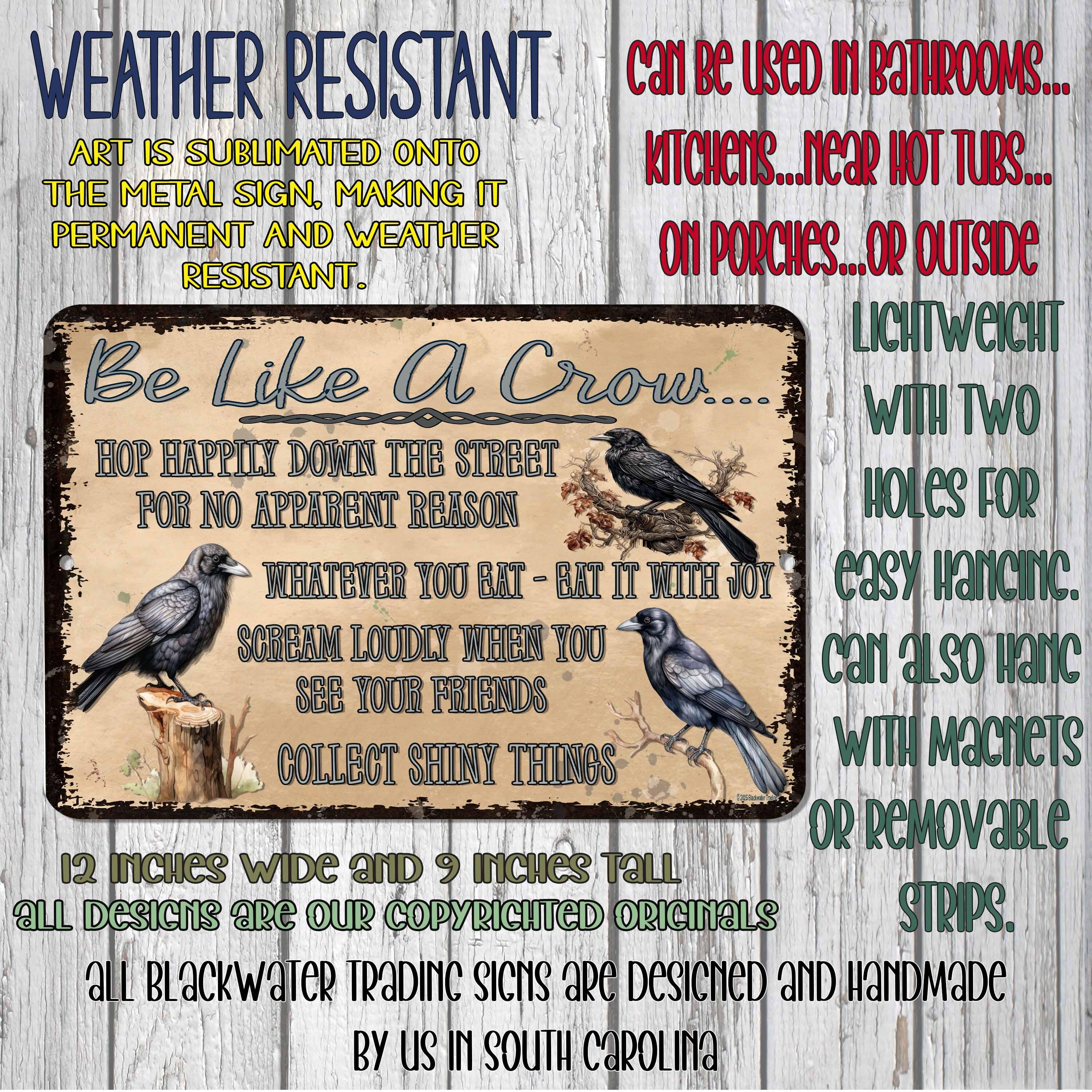 Be Like A Crow Fun Crows Metal Sign 9x12" Wall Door Wreath Yard Farm ...