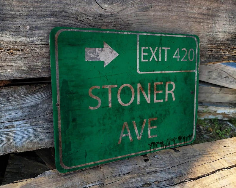 Exit 420 Stoner Ave. Street Sign Funny Novelty Worn Look Aluminum Metal ...