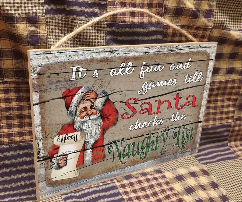 Its All Fun And Games Till Santa Checks The Naughty List Etsy