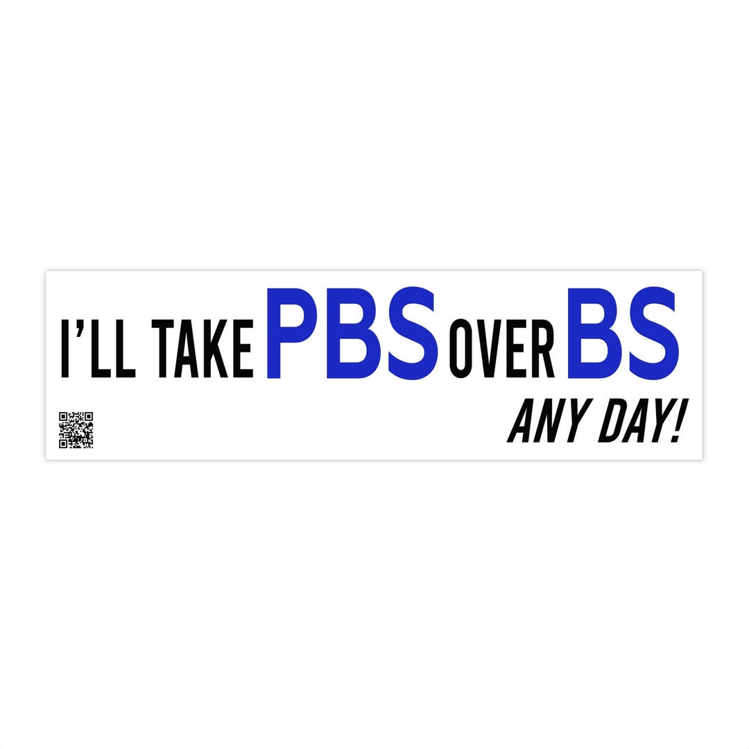 Funny PBS Bumper Stickers, Car Decor, Gift for PBS Fans, Quirky Auto ...