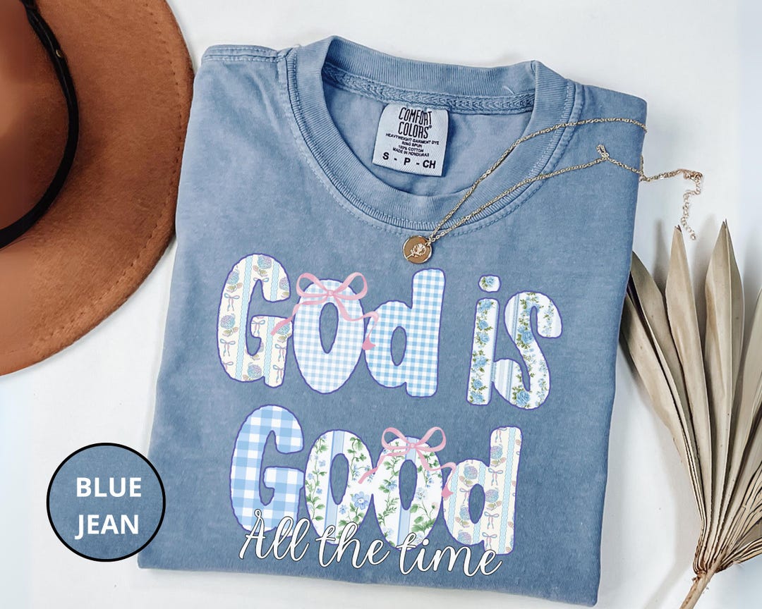 God is Good All the Time Shirt, Preppy Bible Verse Shirt, Christian ...