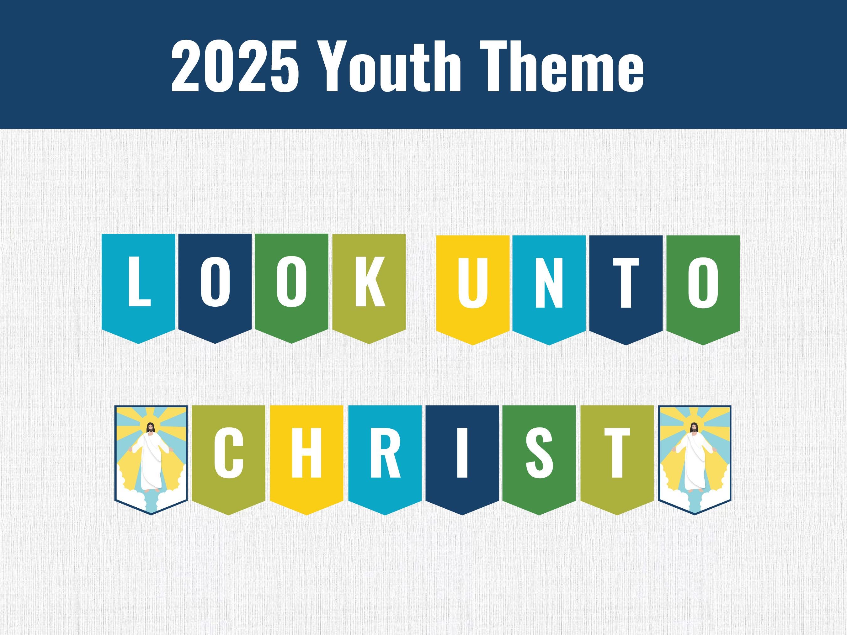 2025 LDS Youth Theme Banner, Look Unto Christ, Young Women, Young Men ...