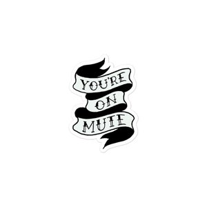 You're on Mute Sticker - Etsy UK