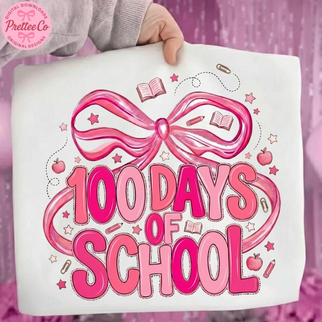 Preppy 100 Days of School Png, Girly Pink Coquette Bow Png, 100th Day ...