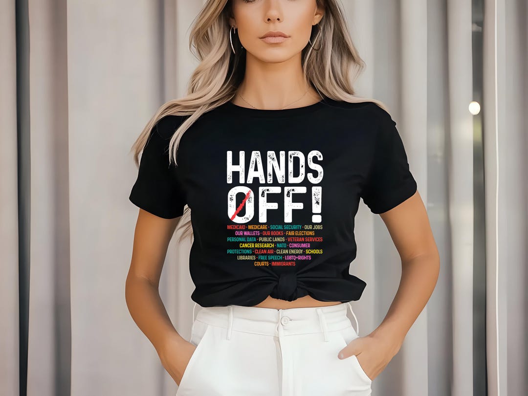 Hands off Protest T Shirt: Political Activism Tee, Environmental Rights ...