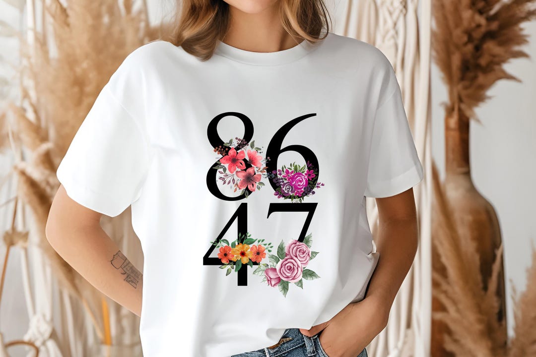 Subtle 8647 Anti Trump Shirt, FDT 8647 T-shirt, Floral 8647 T-shirt ...