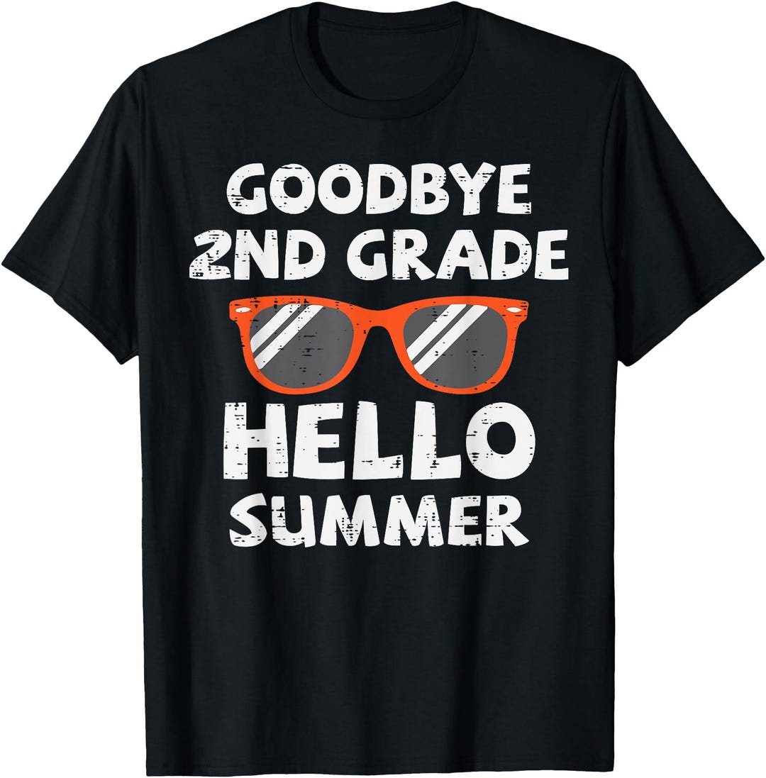 Goodbye 2nd Grade Hello Summer Sunglasses Last Day of School Png, Retro ...