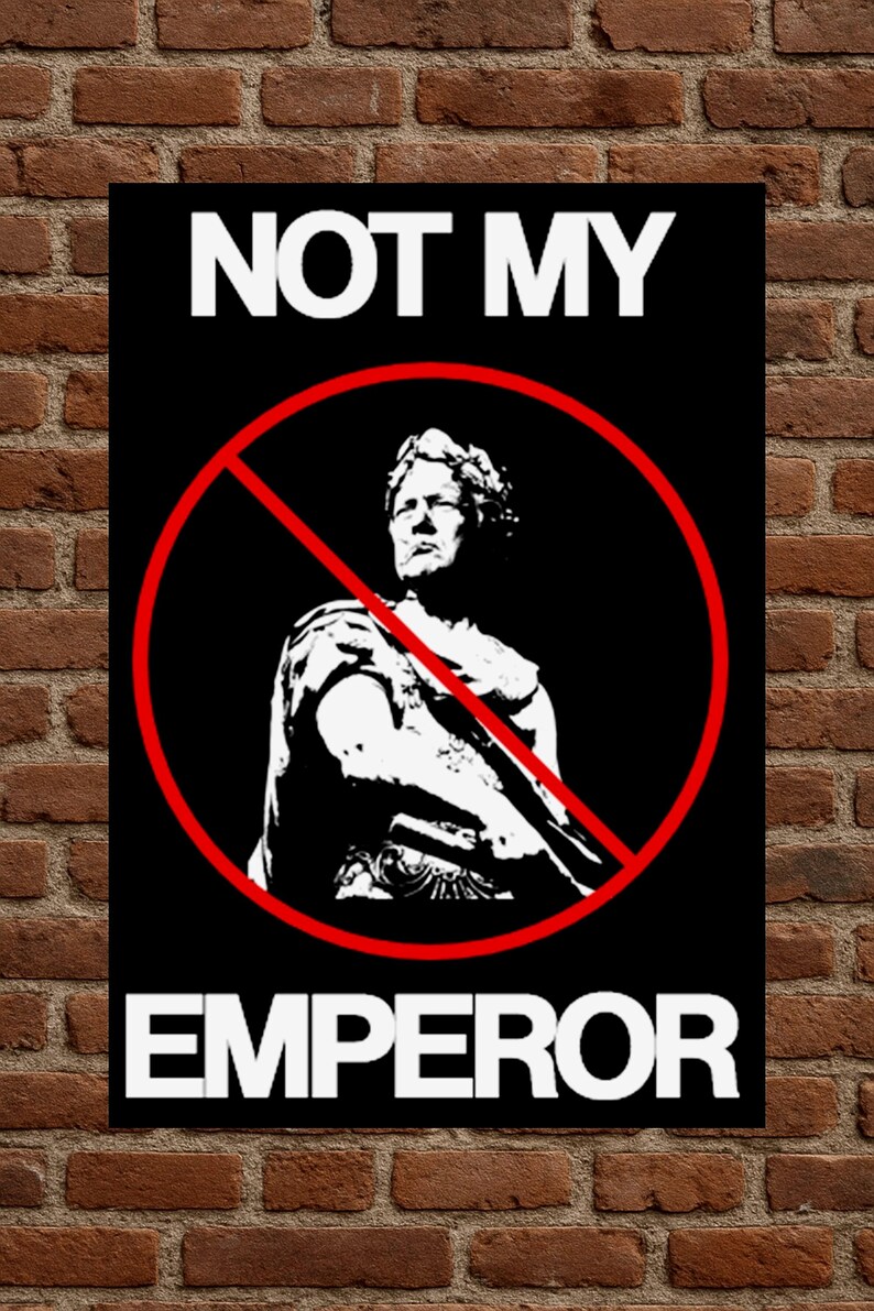Not My Emperor PRINTABLE Protest Poster | Anti Trump Protest Sign - Etsy