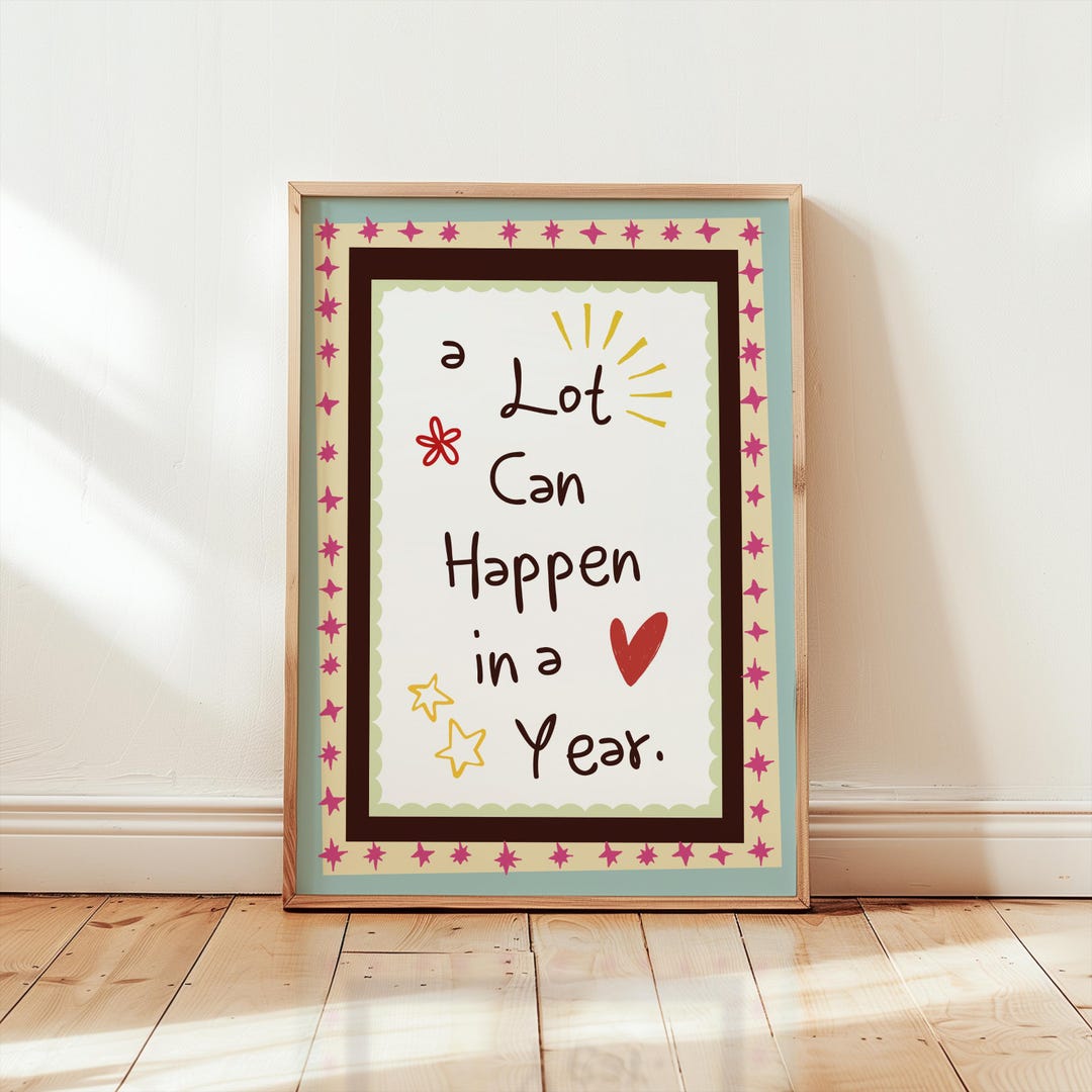 A Lot Can Happen in a Year Printable Wall Art, Hopeful Art Gift for ...