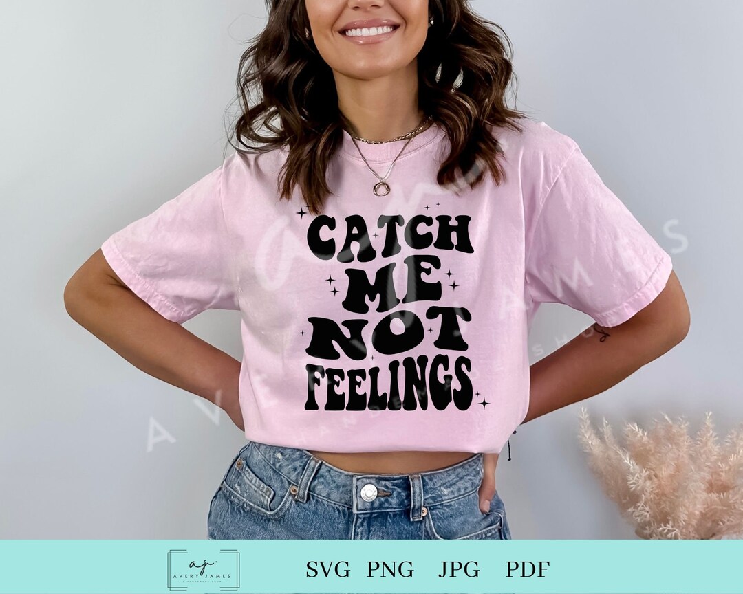 Catch Me Not Feelings, Flyer, Cheer Svg, Valentines Day Svg, Cheer ...