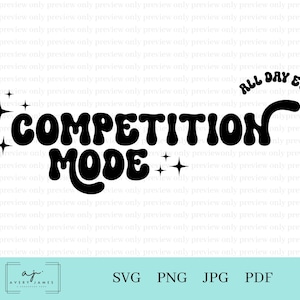 Competition Svg Png, Competition Mode Svg, Cheer Competition, Game Day ...