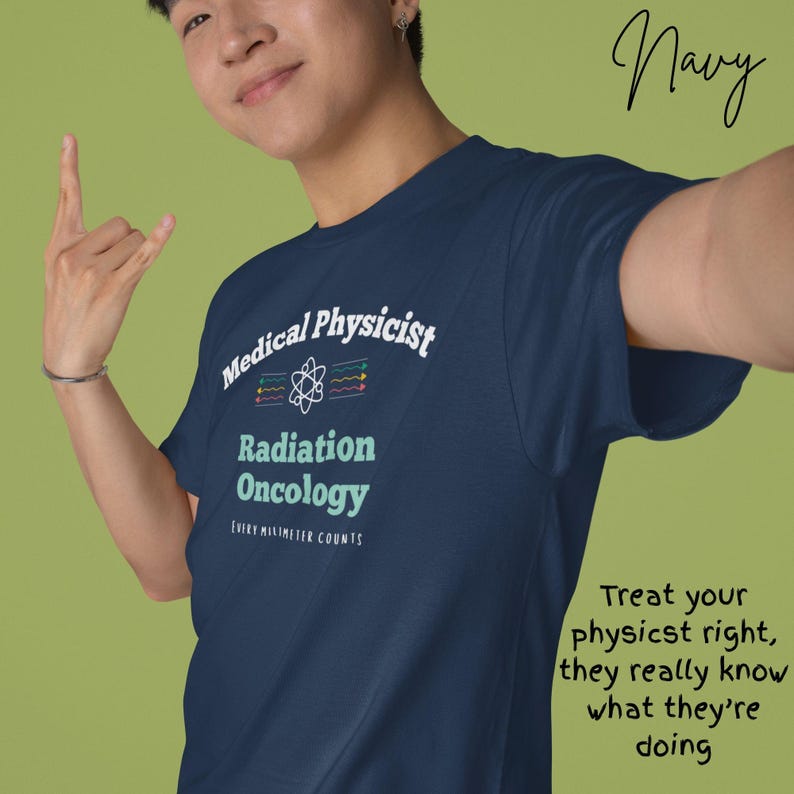 Medical Physicist Shirt, Physicist Gift, Radiation Oncology Physics ...