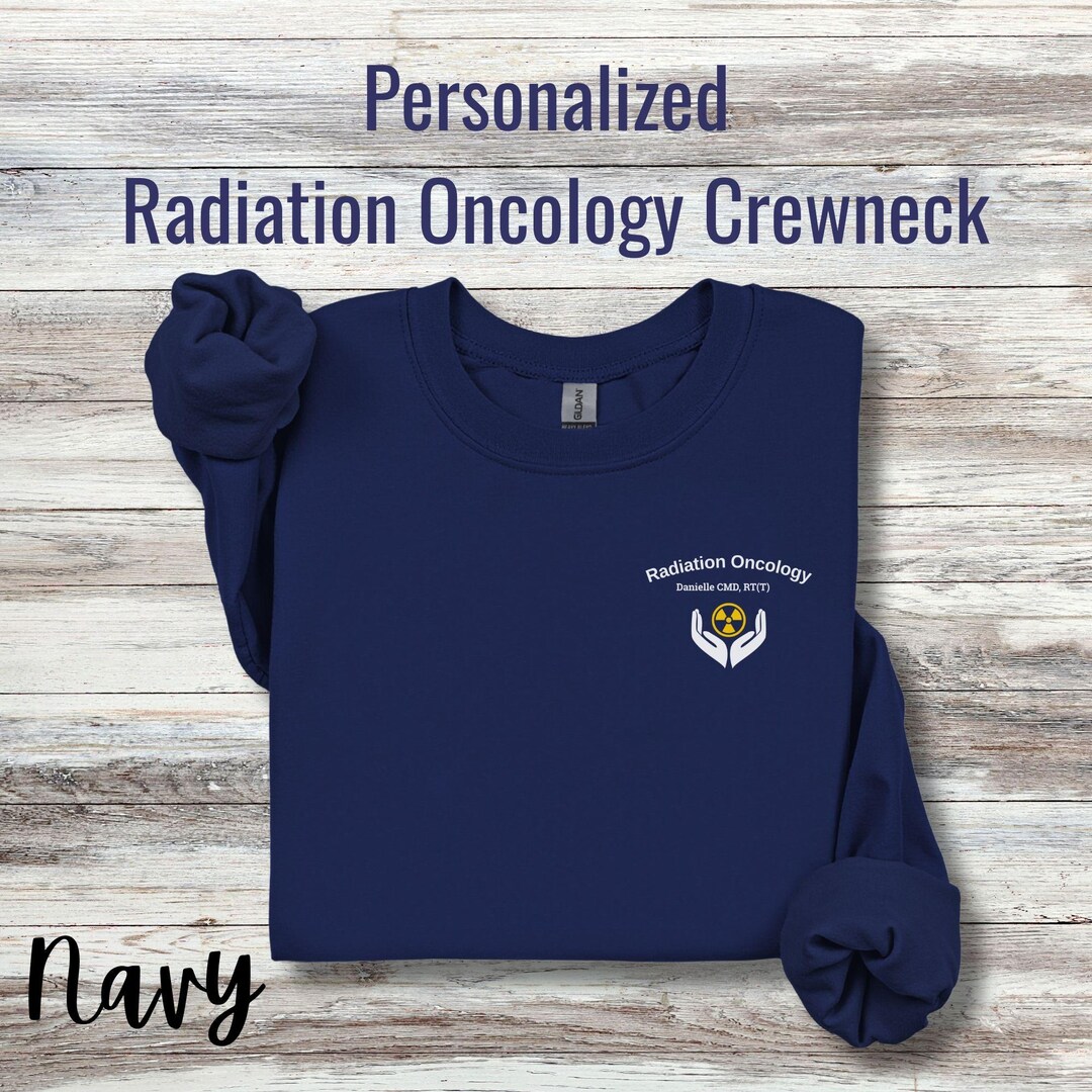Embroidered Radiation Oncology Crewneck, Personalized Gift for ...