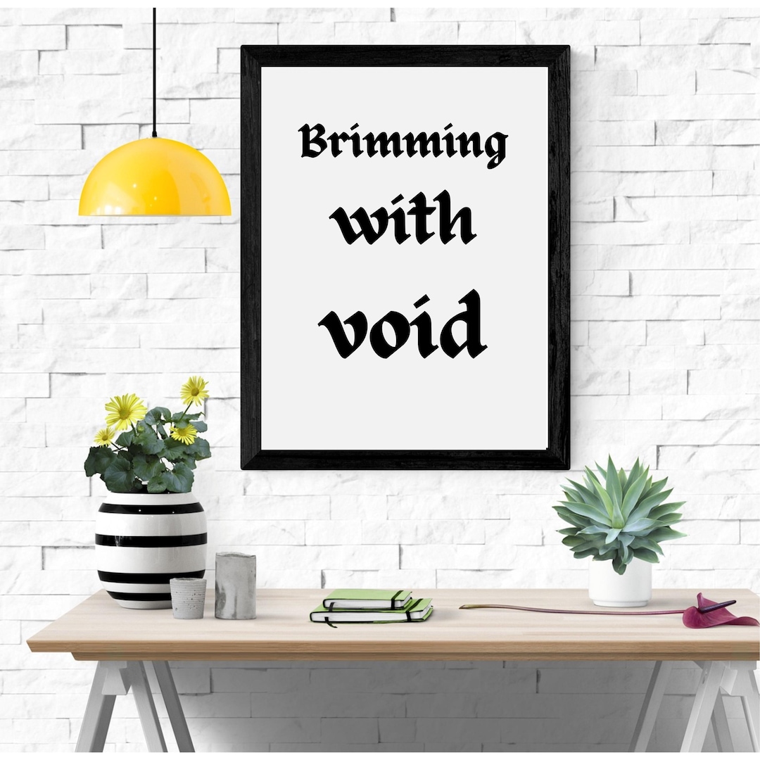 Wall Art Brimming With Void Deep Meaning Quote Emotional Abstract ...