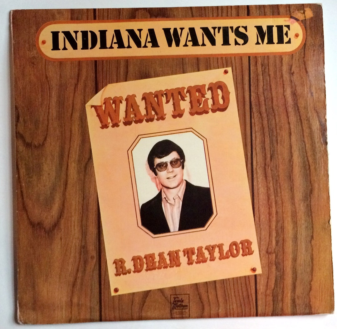 R. DEAN TAYLOR - INDIANA Wants Me Lp 1971 Original Vintage Vinyl Record ...