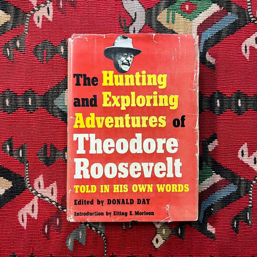 1955 Theodore Roosevelt Hunting Adventures: Vintage Biography With Dust ...