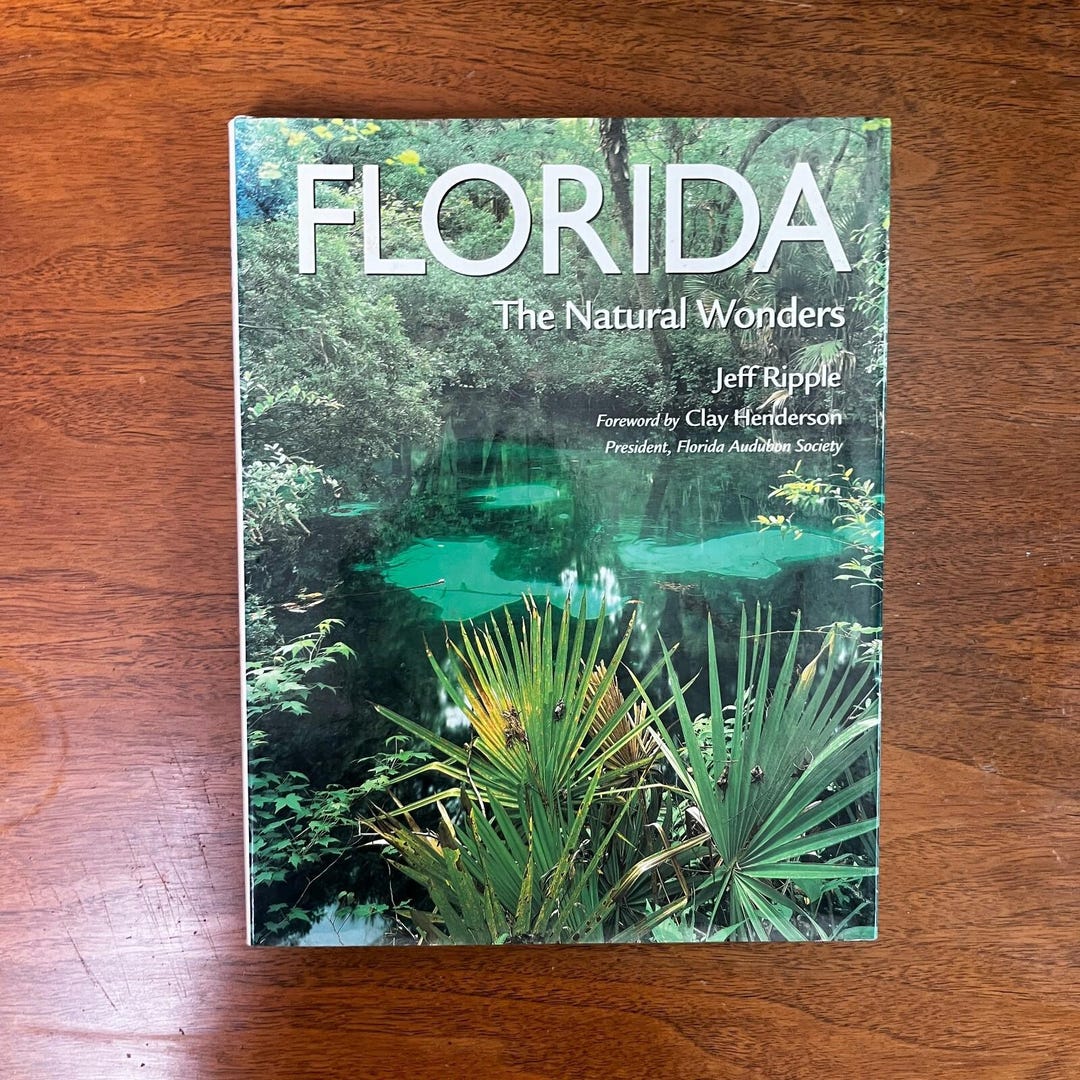 Signed First Edition "florida: the Natural Wonders" by Jeff Ripple ...