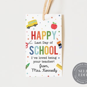 Happy Last Day of School Teacher Gift Tag Printable, End of the School ...