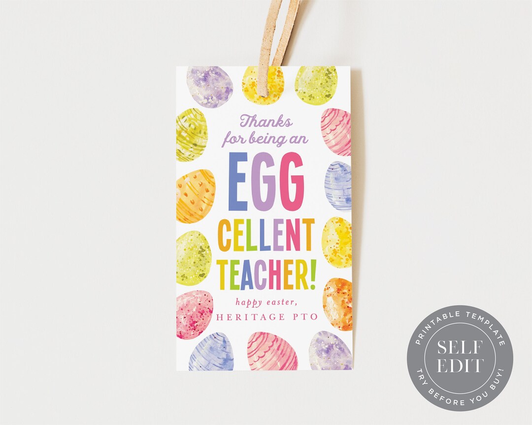Thanks for Being an Egg-cellent Teacher Tag Template, Easter Eggs ...