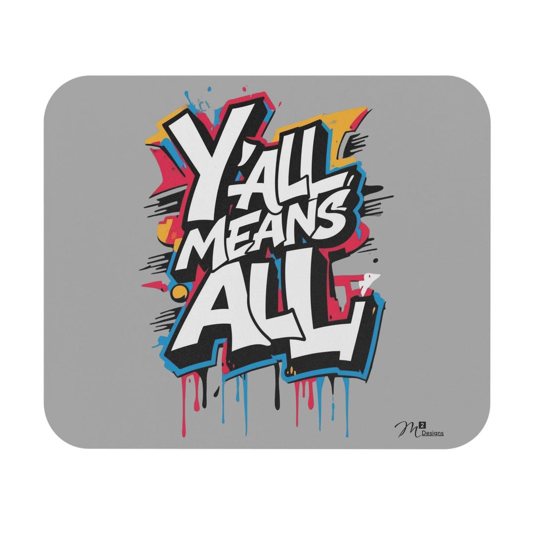 Yall Means All Mouse Pad, Light Grey Desk Accessory, Inclusion ...