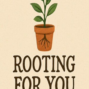 Rooting for You – Motivational Plant-themed Printable Wall Art - Etsy