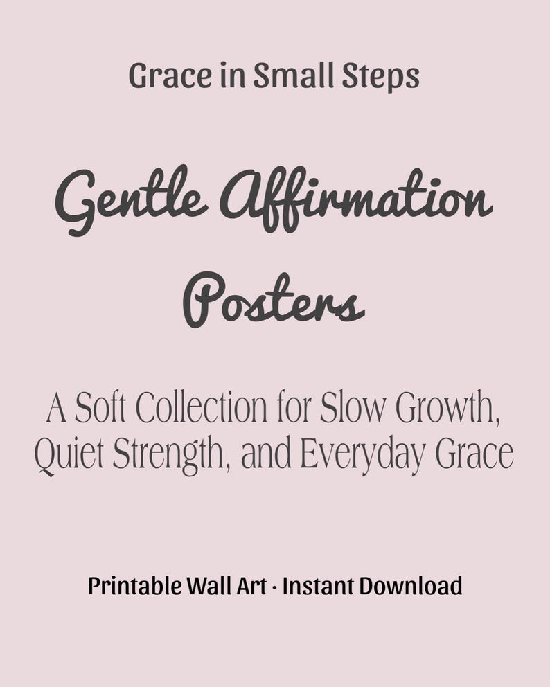 Gentle Affirmation Poster Set | Printable Wall Art | Slow Growth ...