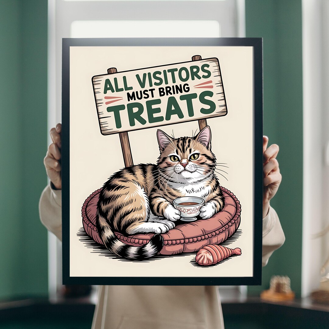 Funny Cat Art: All Visitors Bring Treats Sign (digital Download) - Etsy