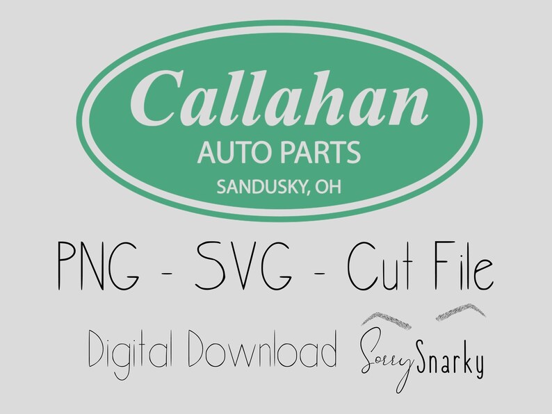 Callahan Auto Parts Digital Download - PNG SVG Cut File Tommy Boy Chris ...