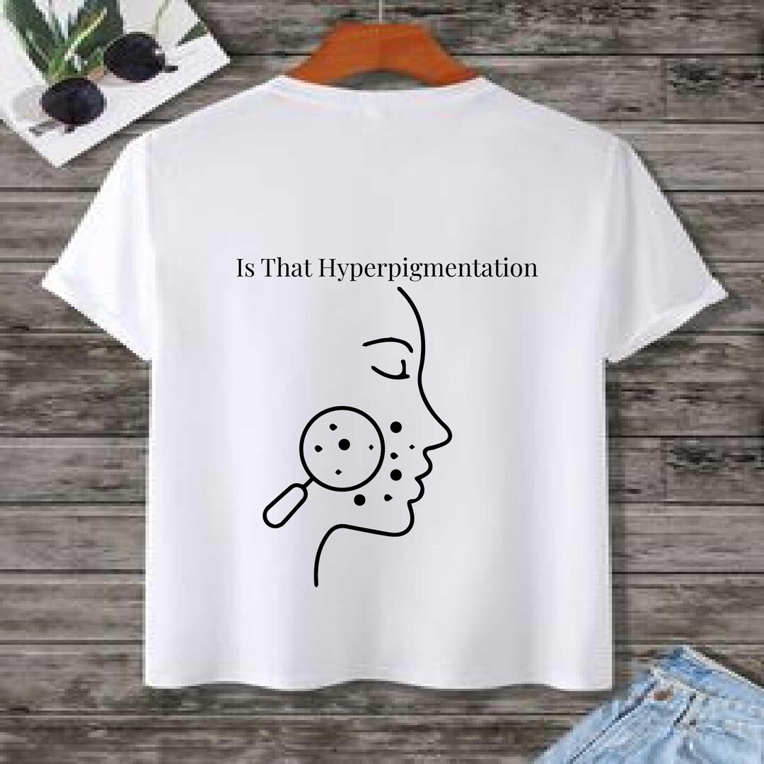 Is That Hyperpigmentation Svg, Hyperpigmentation Png, Funny Design Jpg ...