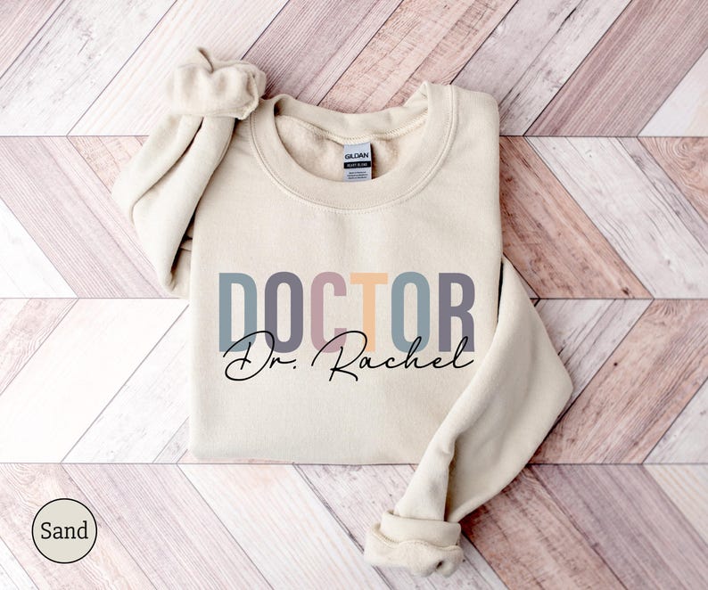 Personalized Doctor Sweatshirt, Custom Doctor Name Shirt, Doctor ...