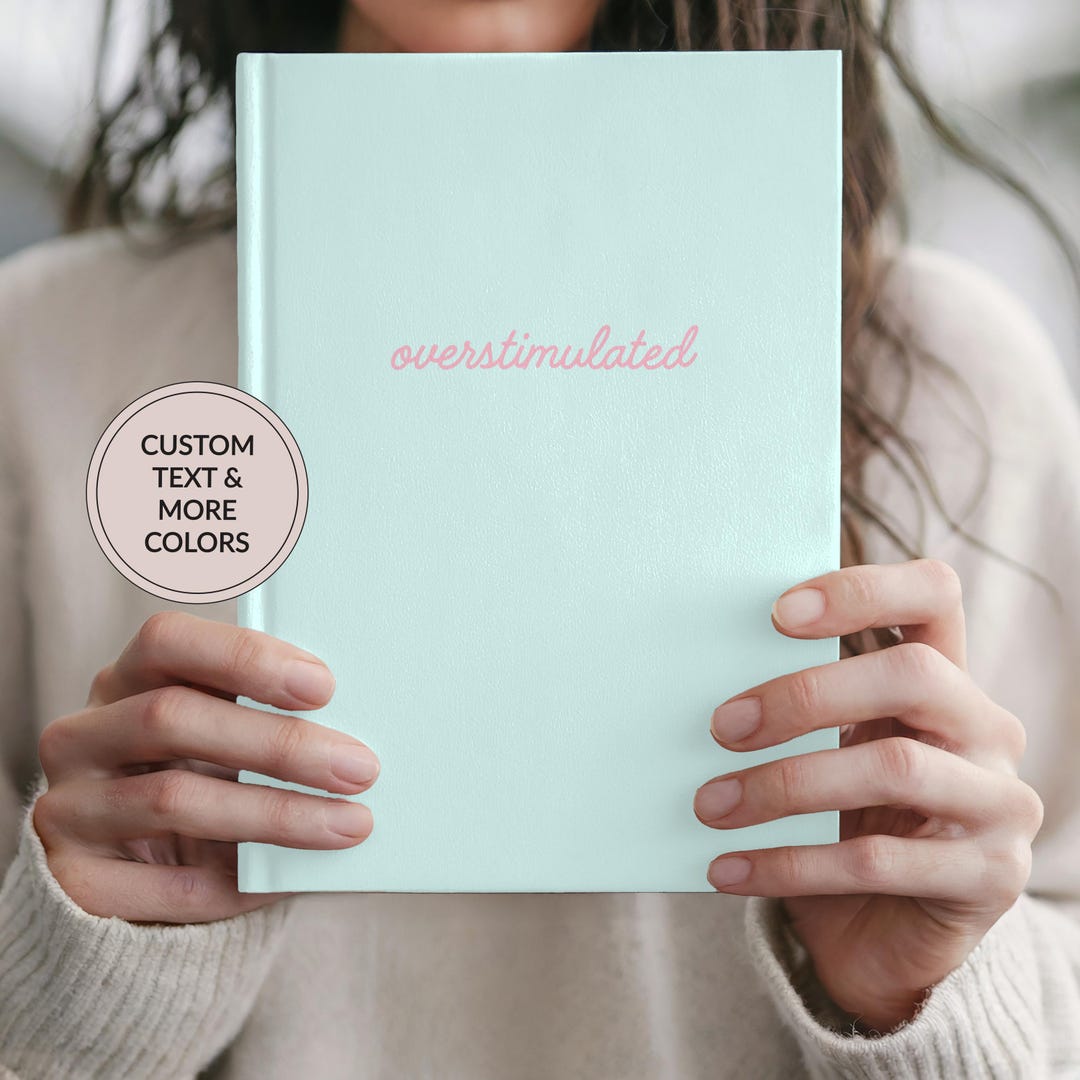 Custom Text Notebook, Personalized Journal, Overstimulated, Weirdcore ...