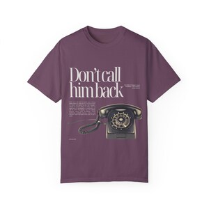 Don't Call Him Back Graphic T-shirt, Nostalgic Tee, Vintage Shirt, Gift ...