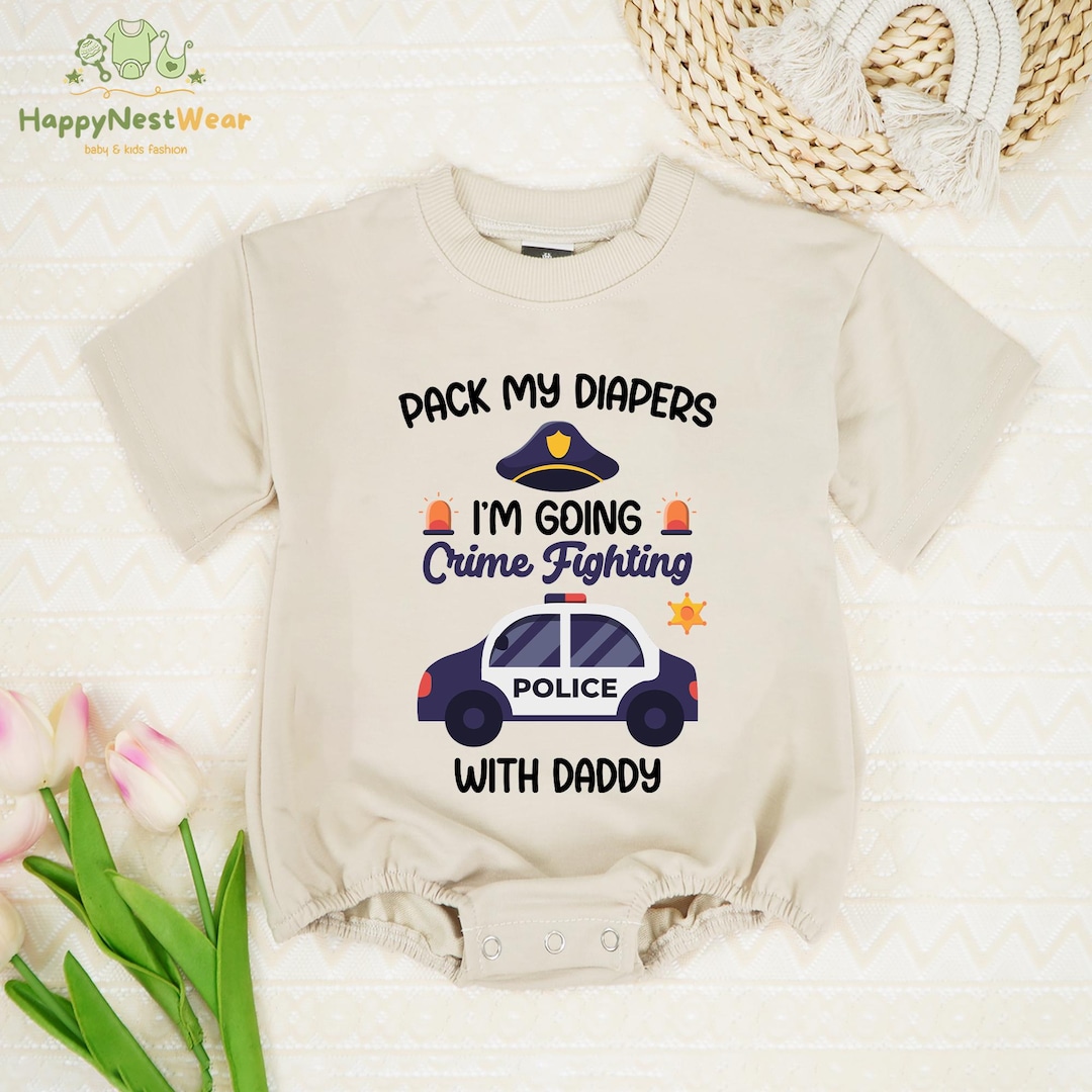 I'm Going Crime Fighting With Daddy Baby Romper, Pack My Diapers Baby ...