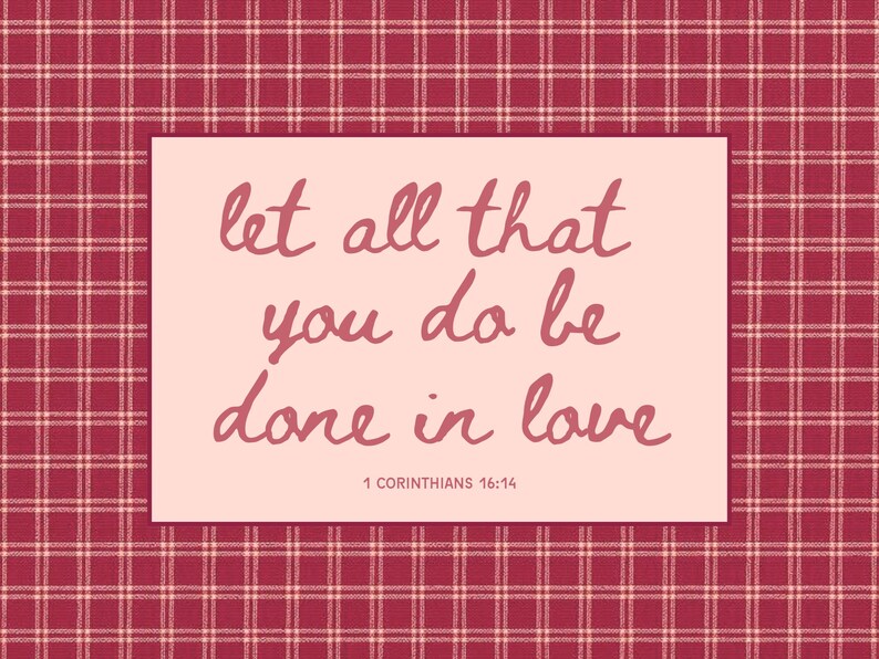 Let All That You Do Be Done in Love Bible Digital Download | Valentine ...